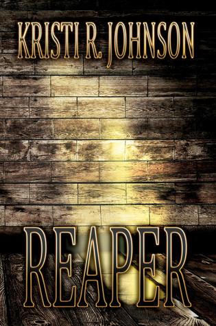 Reaper by Kristi R. Johnson | Goodreads