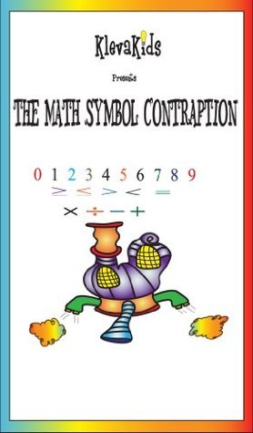 The Math Symbol Contraption by KlevaKids | Goodreads
