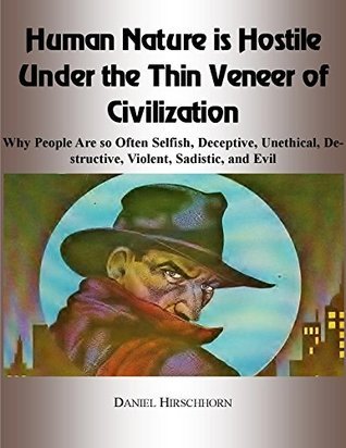 We Are Monsters--Horror of a Dark Heart: People Are Hostile Beneath the ...