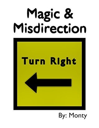 Magic and Misdirection by Monty Witt | Goodreads