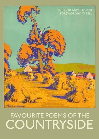 Favourite Poems of the Countryside by Samuel Carr | Goodreads