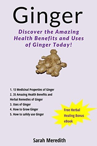 Ginger: Discover the Amazing Health Benefits and uses of Ginger Today ...