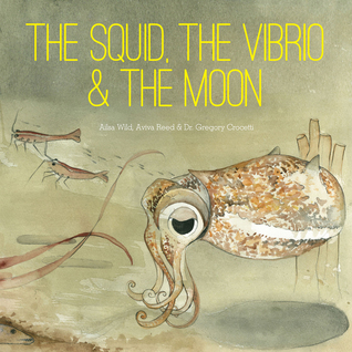 The Squid, the Vibrio & the Moon by Ailsa Wild | Goodreads