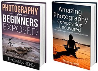 Photography: Photography For Beginners, 2 in 1 Photography For ...