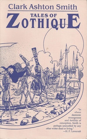Tales of Zothique by Clark Ashton Smith | Goodreads