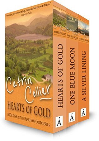 The Hearts of Gold Box Set Vol One by Catrin Collier | Goodreads