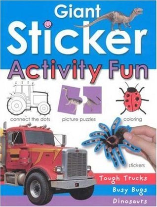 Giant Sticker Activity Fun Book: Trucks, Bugs, Dinosaurs by Roger ...