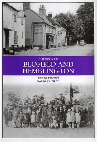 The Book of Blofield: A Parish Portrayed by Barbara Pilch | Goodreads