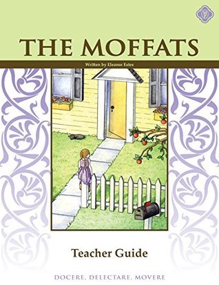 The Moffats, Teacher Guide by Highlands Latin School Faculty | Goodreads