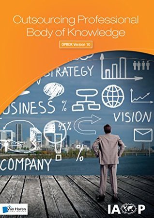 Outsourcing Professional Body of Knowledge - OPBOK Version 10 by ...
