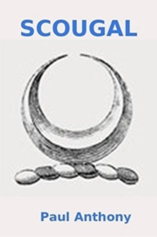 Scougal by Paul Anthony | Goodreads