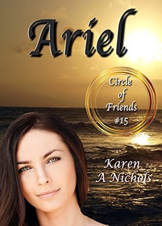 Circle of Friends: #15 Ariel by Karen Nichols | Goodreads