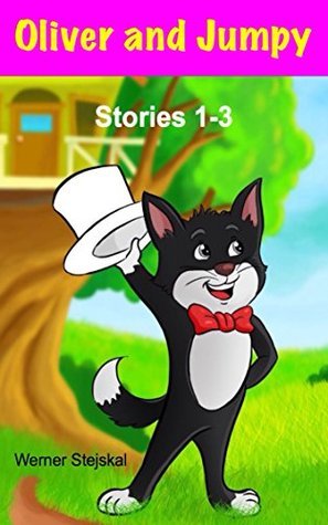 Oliver and Jumpy, Volume 1 by Werner Stejskal | Goodreads