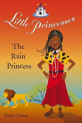 Rain Princess by Katie Chase | Goodreads