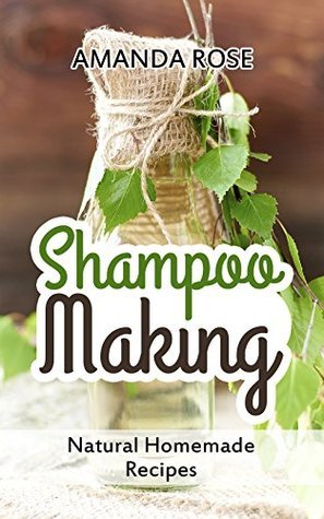 Shampoo Making: Natural Homemade Recipes - Shampoo Bars & Soap Making ...
