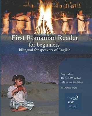 First Romanian Reader for Beginners: Bilingual for Speakers of English ...