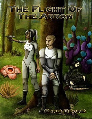 The Flight of the Arrow - The Travis Fletcher Chronicles by Chris ...