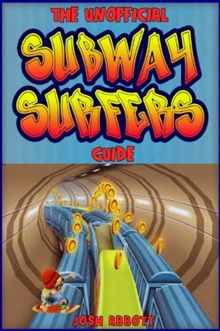 SUBWAY SURFERS GAME GUIDE by HSE | Goodreads