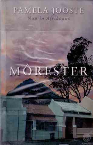 Môrester by Pamela Jooste | Goodreads