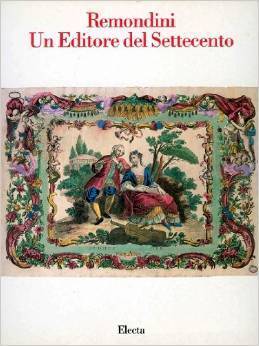 Remondini: Un editore del Settecento by Mario Infelise | Goodreads