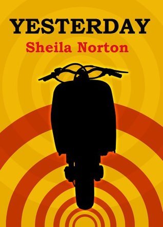 Yesterday by Sheila Norton | Goodreads
