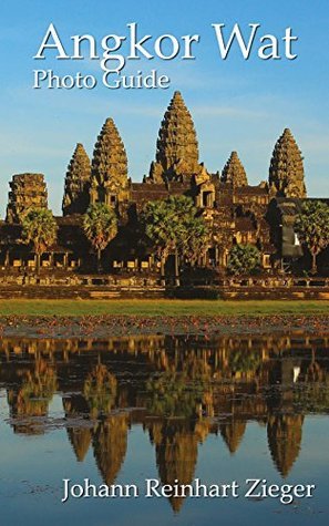 Angkor Wat: A New Photo Guide to the Temples E-Book by Johann Reinhart ...
