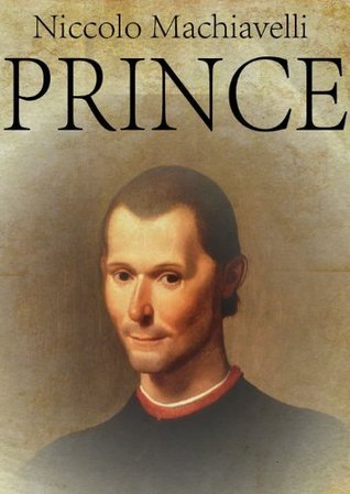 The Prince by Niccolò Machiavelli (Annotated) by Niccolò Machiavelli ...