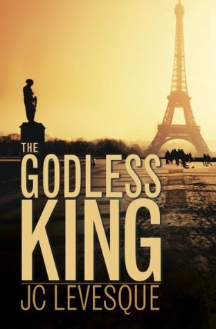 The Godless King by J.C. Levesque | Goodreads
