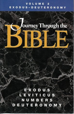 Journey Through the Bible Volume 2: Exodus - Deuteronomy by Rebecca ...