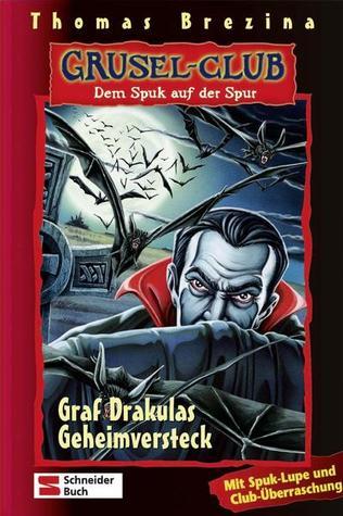 Grusel-Club: Graf Draculas Geheimversteck by Thomas C. Brezina | Goodreads