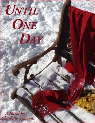 Until One Day by Charlotte Symonds | Goodreads