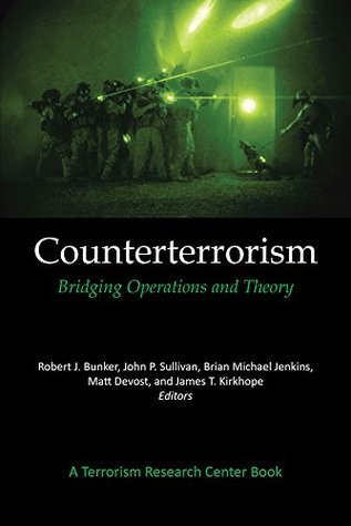 Counterterrorism: Bridging Operations and Theory: A Terrorism Research ...