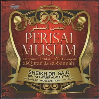 Perisai Muslim by Said Bin Ali Wahf al-Qahtani | Goodreads