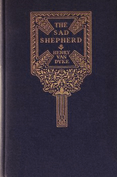 The Sad Shepherd by Henry Van Dyke | Goodreads