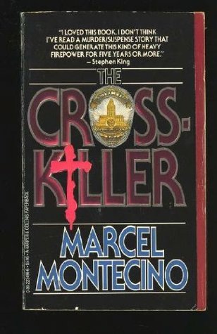 Crosskiller by Marcel Montecino | Goodreads