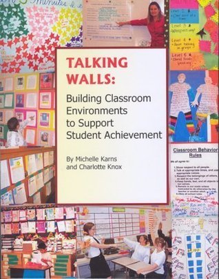TALKING WALLS: Building Classroom Environments to Support Student ...