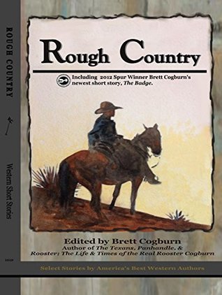Rough Country by Brett Cogburn | Goodreads