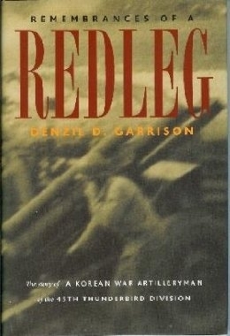 Remembrances of a Redleg: The Story of a Korean War Artilleryman of the ...
