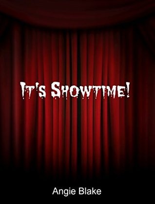It's Showtime! by Angie Blake | Goodreads