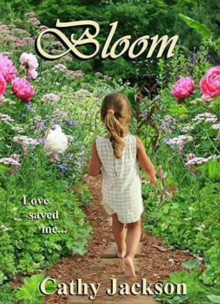 Bloom (Bloom #1) by Cathy Jackson | Goodreads