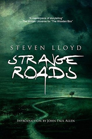 Strange Roads by Steven Lloyd | Goodreads