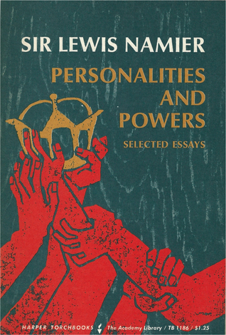 Personalities and powers by Lewis B. Namier | Goodreads
