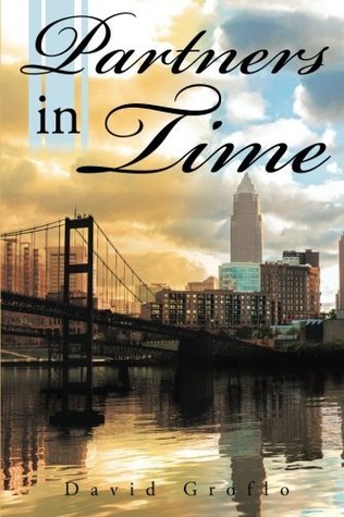 Partners in Time by David Groflo | Goodreads