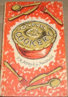 Ordinary Level Cookery by P.M. Abbey | Goodreads