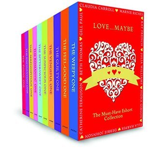 Love...Maybe: The Must-Have Eshort Collection by Gill Paul | Goodreads