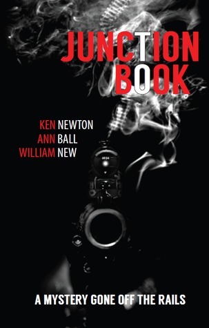 Junction Book by Ken Newton, Ann Ball, William New | Goodreads