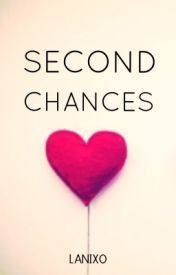 Second Chances by lanixo | Goodreads