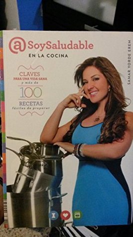 Soy saludable en la cocina by Samar Yorde | Goodreads