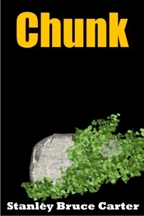 Chunk by Stanley Bruce Carter | Goodreads