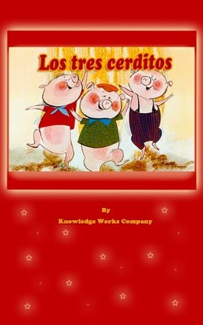 The Three Little Pigs (Los tres cerditos en Español) by Knowledge Works ...